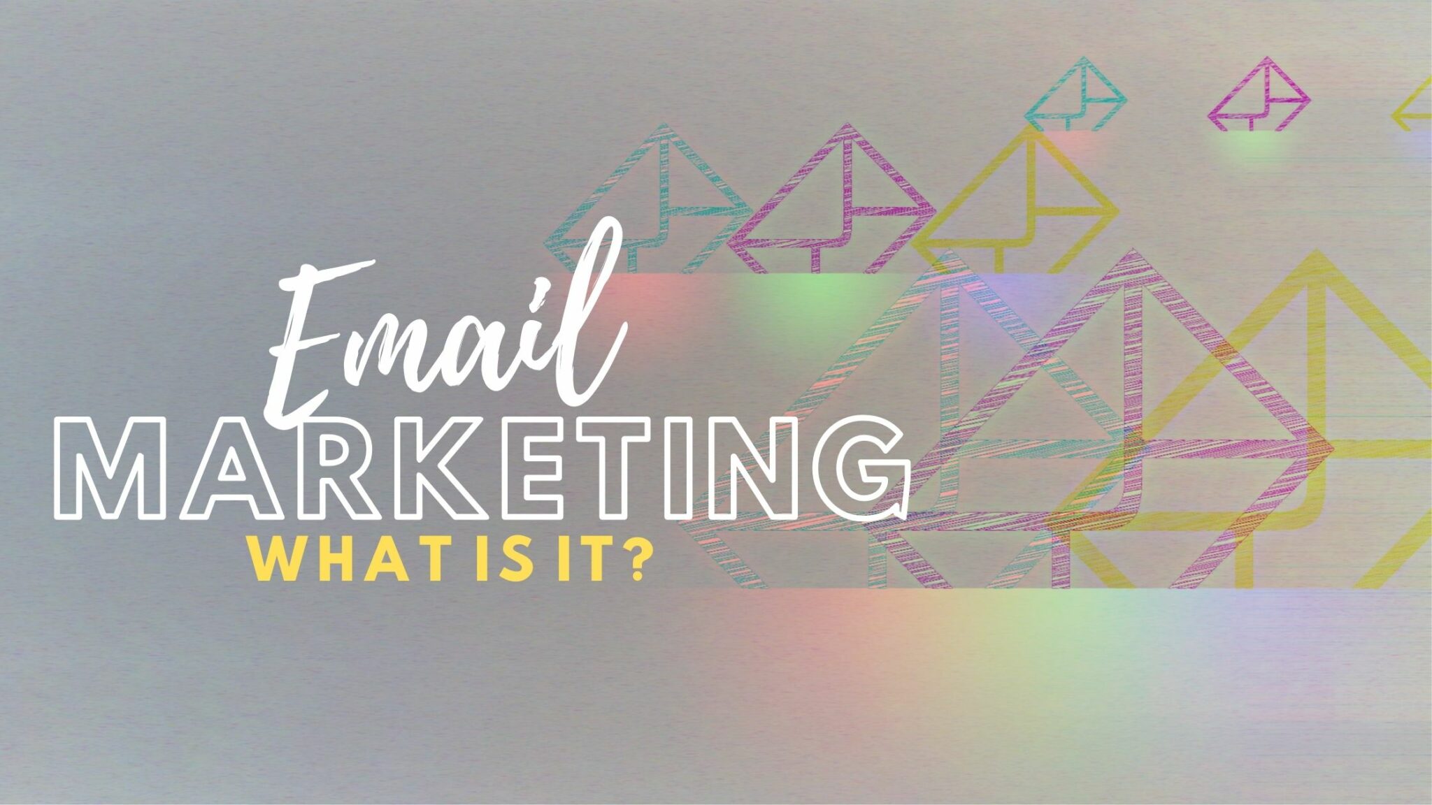 What is email marketing, and why should you have it?